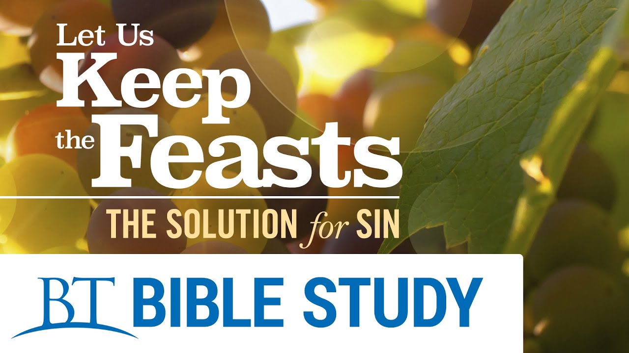 Let Us Keep the Feasts: The Solution for Sin
