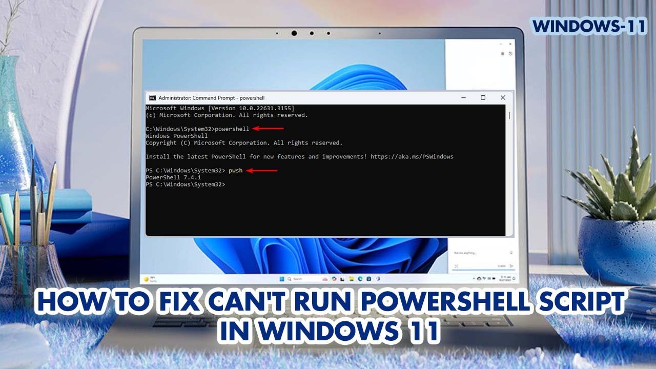 How to Fix PowerShell Script Can’t Run in Windows 11 | PowerShell Script Not Working | PowerShell