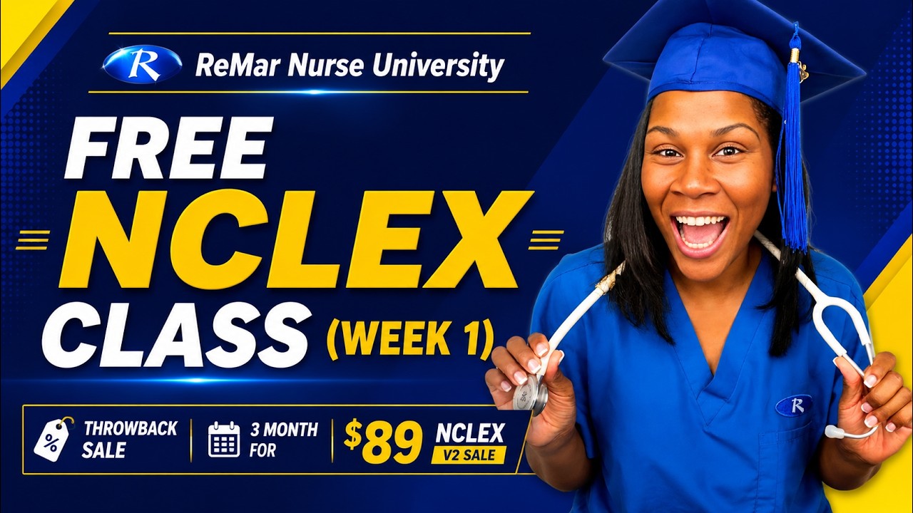 ReMar Nurse University – Week 1: NCLEX 2026 Foundations