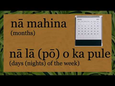 Hawaiian Vocab: Months & Days of the Week (Nā mahina a me na lā o ka pule)