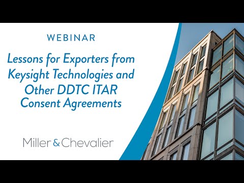Lessons for Exporters from Keysight Technologies and Other DDTC ITAR Consent Agreements