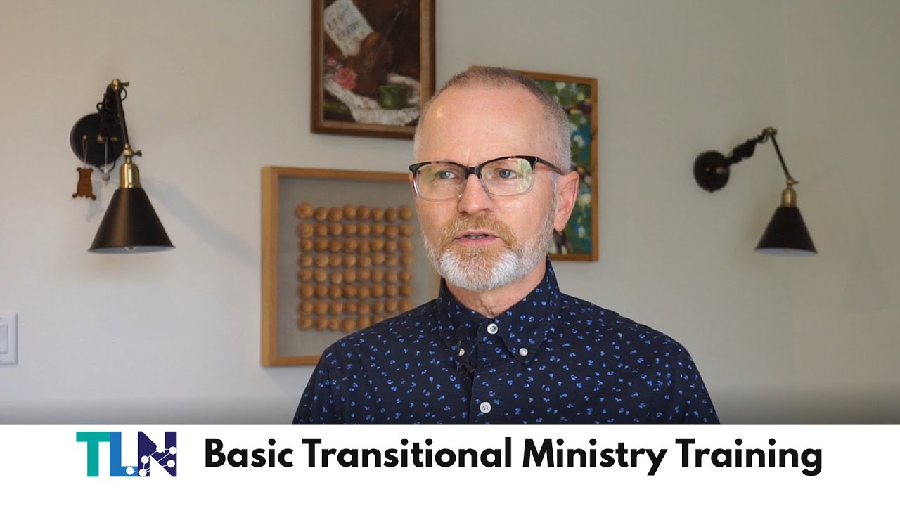 Transitional Ministry Basic Training Video