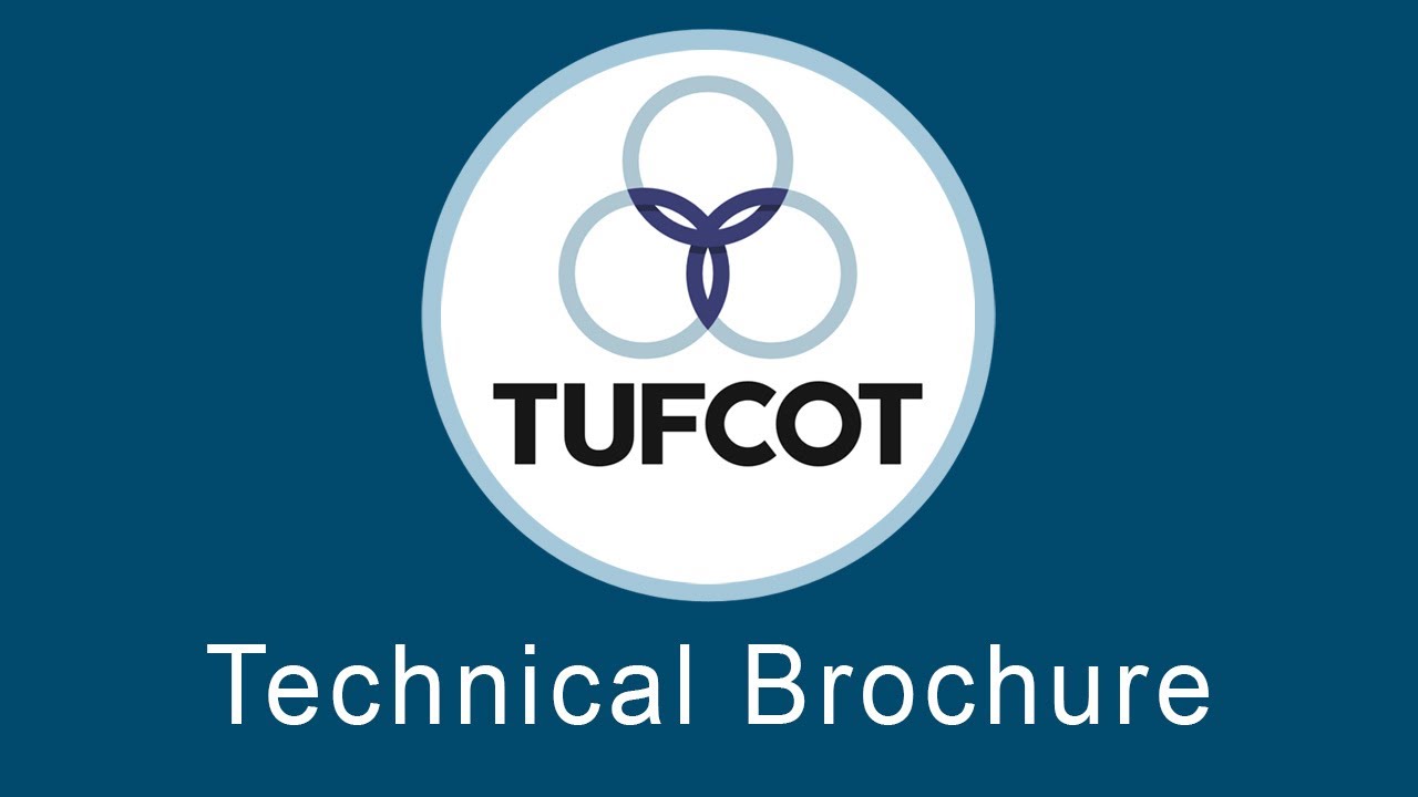 Tufcot® Technical Brochure