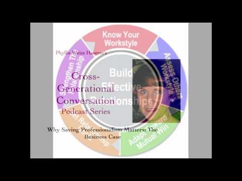 Business Case for Saving Professionalism - Phyllis Weiss Haserot