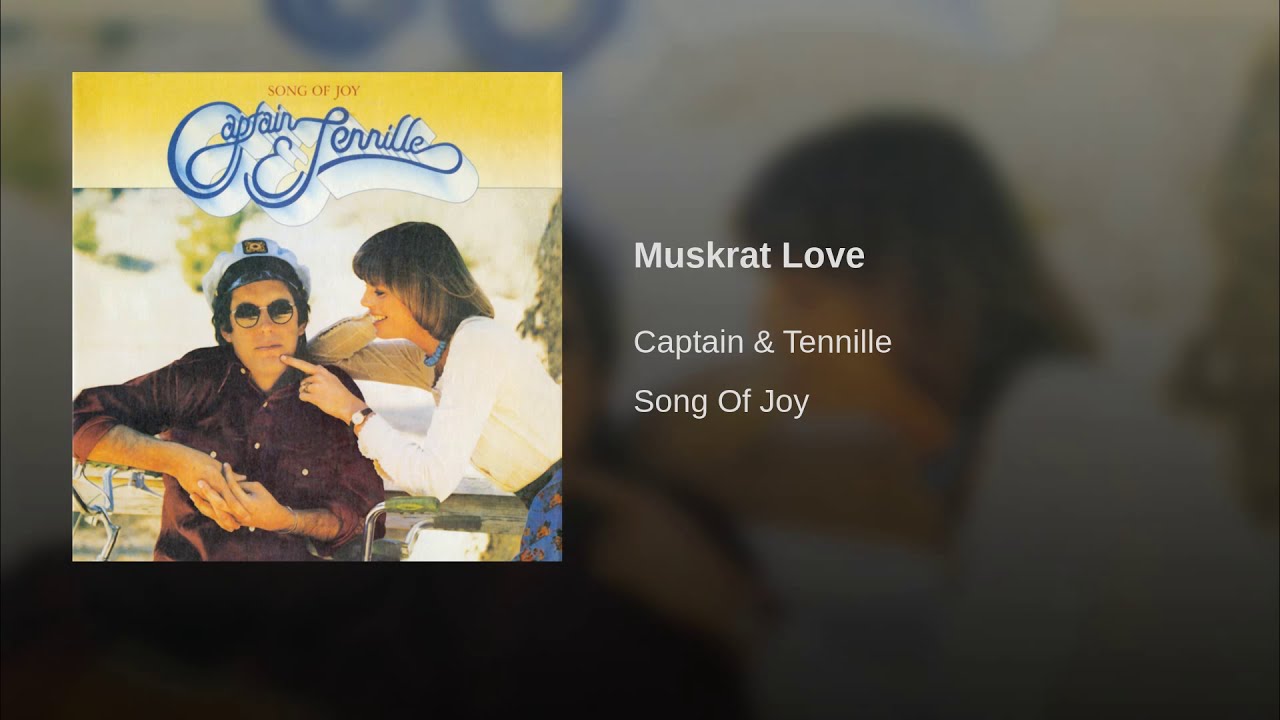 Captain & Tennille - Muskrat Love Lyrics And Videos