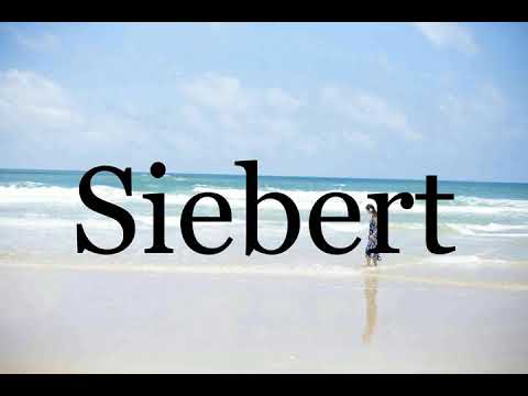 How To Pronounce Siebert🌈🌈🌈🌈🌈🌈Pronunciation Of Siebert