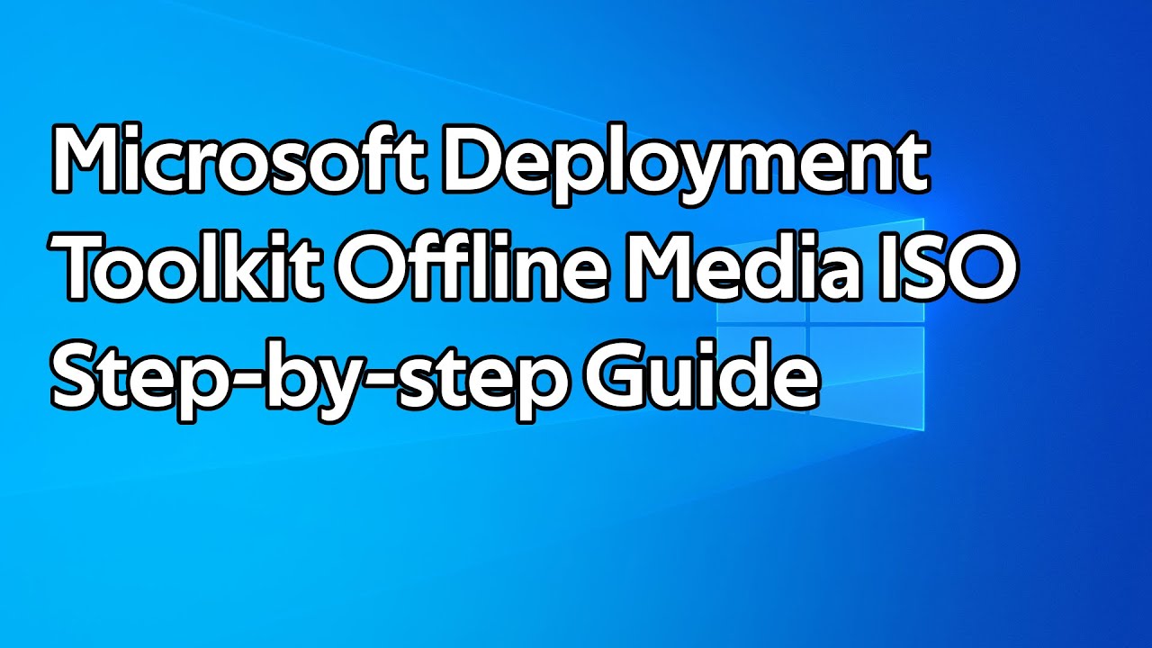 How to create offline media using Microsoft Deployment Toolkit (MDT)