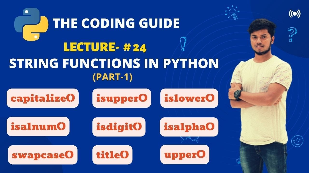 STRING FUNCTIONS IN PYTHON (Part-1) | Lecture- #24 | Python Tutorials For Beginners