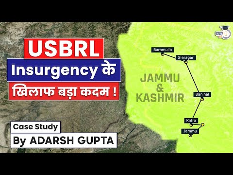 How USBRL Project will kill the Insurgency? Udhampur-Srinagar-Baramulla Rail Link project | UPSC GS3