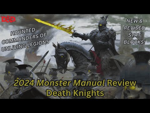 Death Knights are Haunted Commanders of Undead Legions in the 2024 Monster Manual