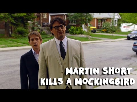 Martin Short Kills a Mockingbird