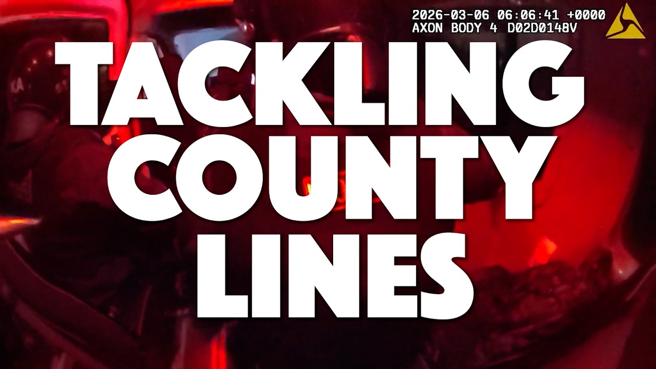 County lines crackdown - March 2026
