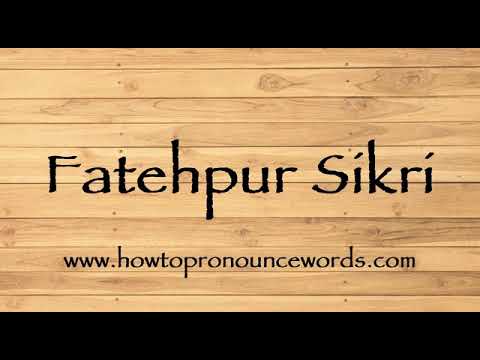 How To Pronounce Fatehpur Sikri ? How To say Fatehpur Sikri New Video