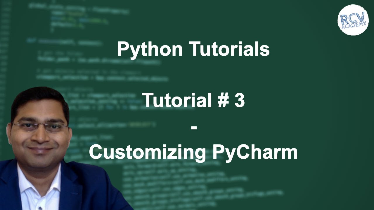 Python Beginner Tutorial #3 - Customizing PyCharm, Getting started with PyCharm