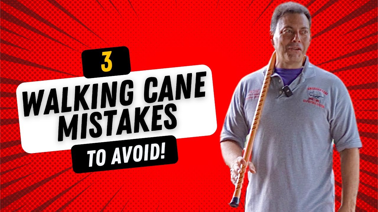 3 Walking Cane Mistakes To Avoid