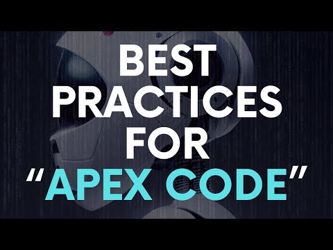 Best Practices for Apex Code | Salesforce Development | Apex