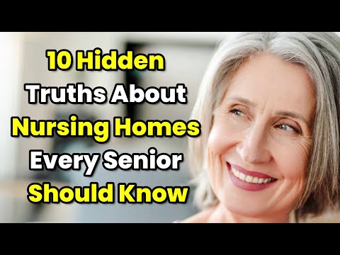 Nursing Homes EXPOSED: 10 Alarming Truths You’ll Wish You Knew Sooner