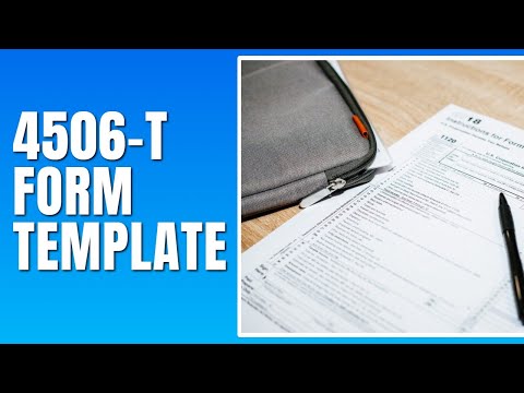 4506-T Form Template - How To Fill 4506-T Form