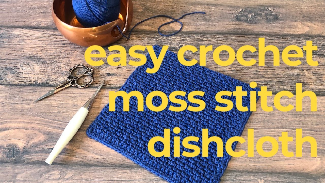 Crochet Moss Stitch Dishcloth Video Tutorial Washcloth Pattern 3 Sizes