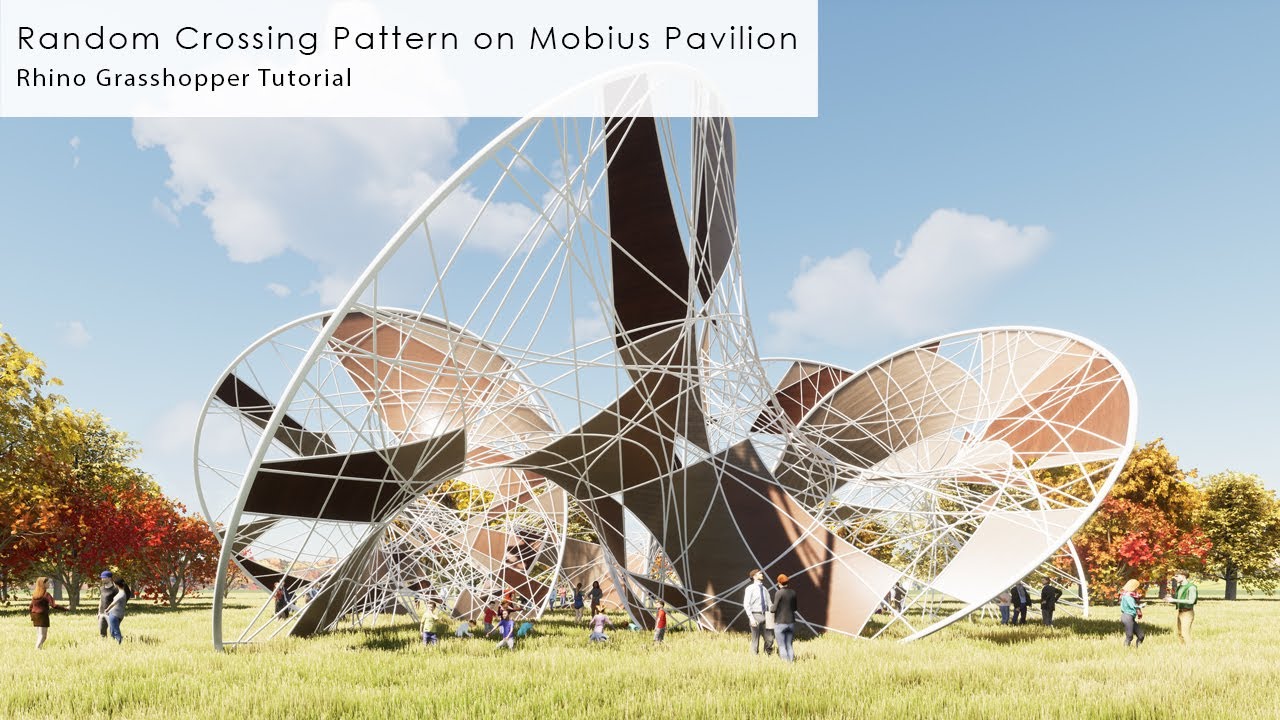 Random Crossing Pattern on Mobius Pavilion Rhino Grasshopper Tutorial