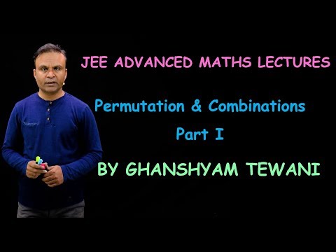 Permutations and Combinations Video Lecture - Mathematics for IIT JAM, GATE, CSIR NET, UGC NET