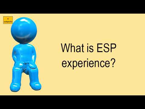 What Is ESP Experience?