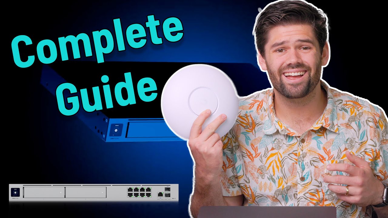 Complete UniFi Setup Guide (Dream machines for beginners)