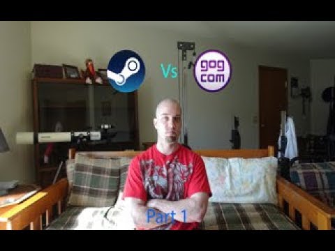 Steam Vs GOG Part 1