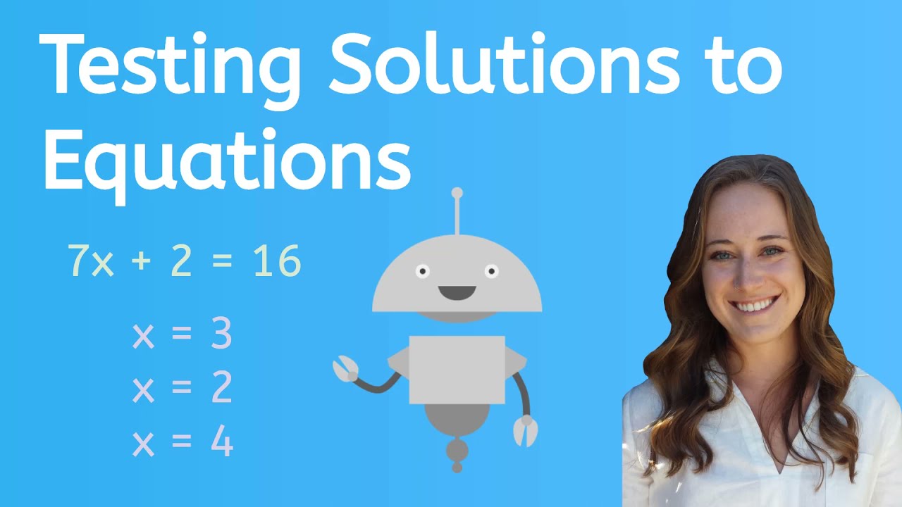 Let's Test Solutions to Equations