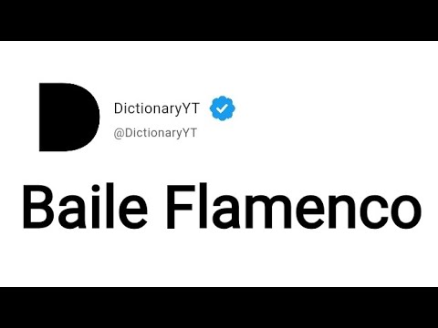 Baile Flamenco Meaning in English