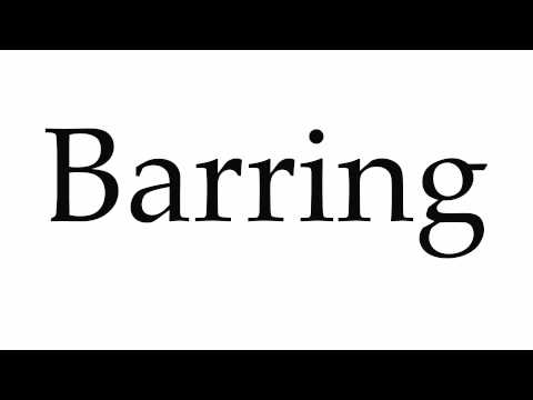 How to Pronounce Barring