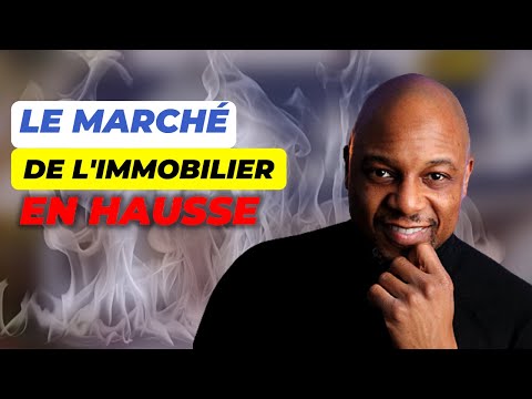 Le Marché de l'Immobilier en Hausse ?