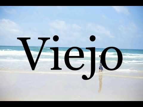How To Pronounce Viejo🌈🌈🌈🌈🌈🌈Pronunciation Of Viejo