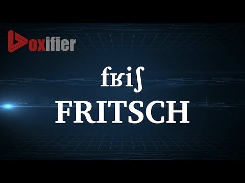 How to Pronunce Fritsch in French - Voxifier.com