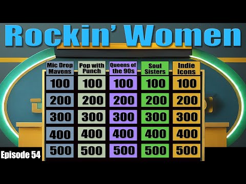 Rockin' Women - Name That Tune - Jeopardy Style Music Trivia - EP 54