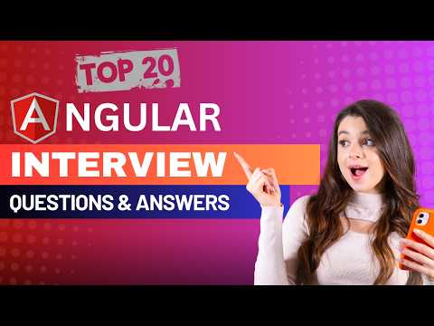 Angular Interview Questions And Answers | Top 20 Angular Interview Questions 2025