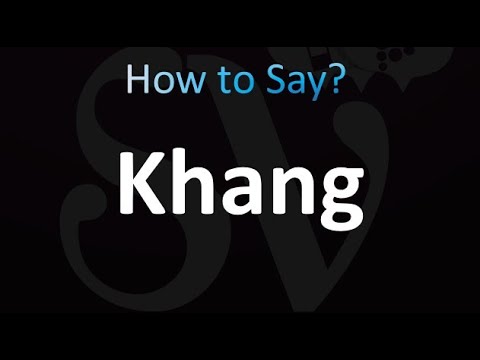 How to Pronounce Khang (correctly!)
