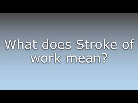What does Stroke of work mean?