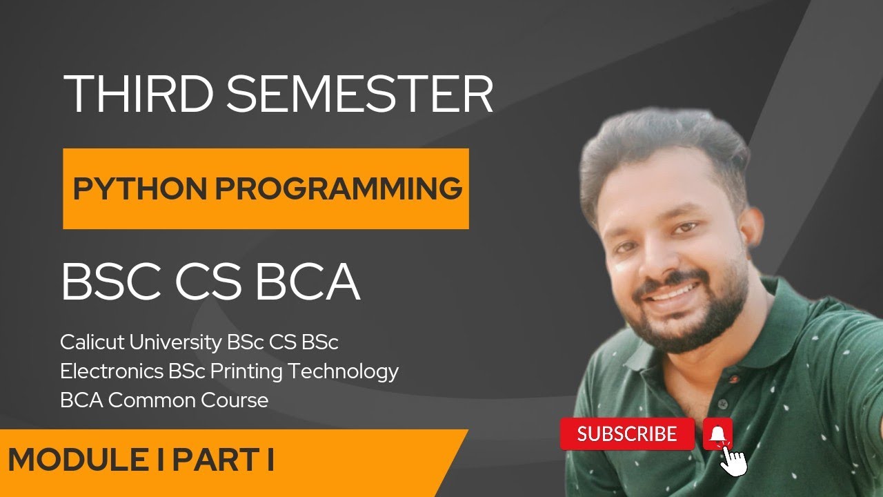 PYTHON PROGRAMMING MODULE I 3RD SEMESTER BSC CS BCA ELECTRONICS INSTRUMENTATION PRINTING TECHNOLOGY