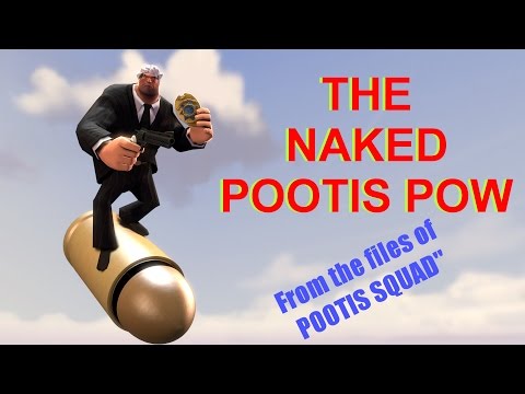 Steam Community :: Video :: The Naked Pootis Pow [SFM]