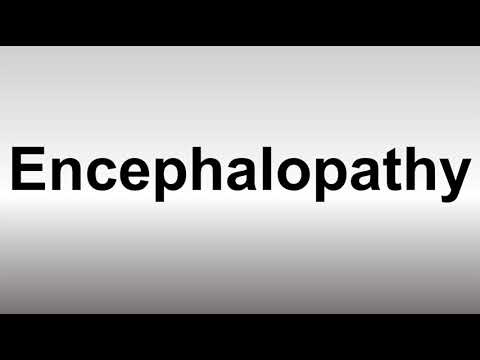 How to Pronounce Encephalopathy