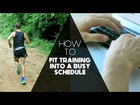 How to Fit Training into a Busy Schedule