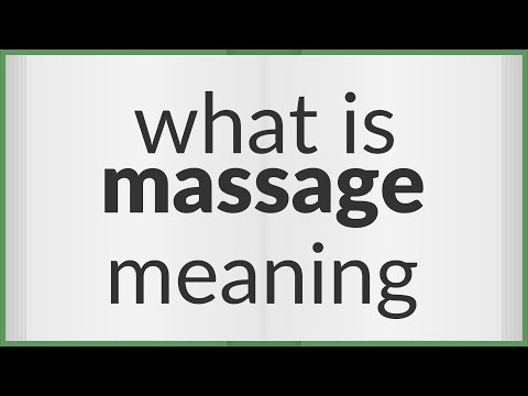 Massage | meaning of Massage