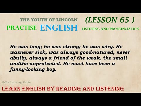 English Listening and Pronunciation Practice (Lesson 65) THE YOUTH OF LINCOLN