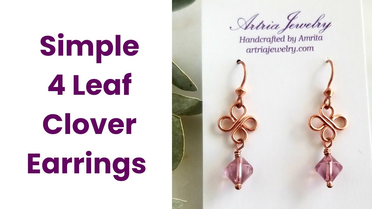 DIY 4-Leaf Clover Earrings | Make & Sell Simple Wire Wrap Earrings | Tutorial for Beginners