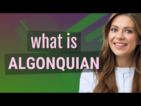 Algonquian | meaning of Algonquian