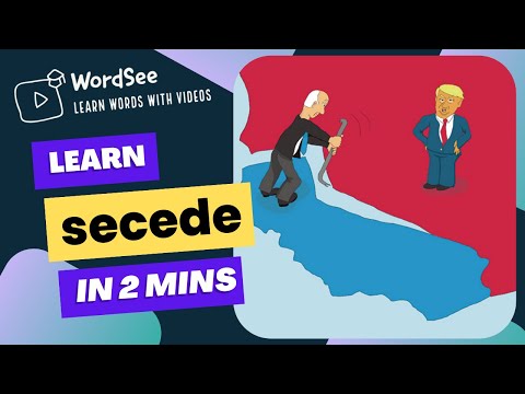 Learn the word secede in two minutes- Improve your English vocabulary with real world examples.