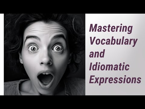 Vocabulary and Idiomatic Expressions: Formal and Informal Assessments