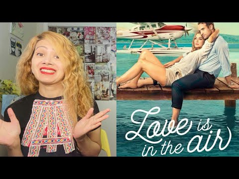 Love is in the Air Netflix movie Review | starring Delta Goodrem, Joshua Sasse