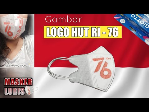Masker Lukis Gambar LOGO HUT RI KE - 76 pada masker 🇮🇩 Mask Painting Easy Design @NurulNgaeni